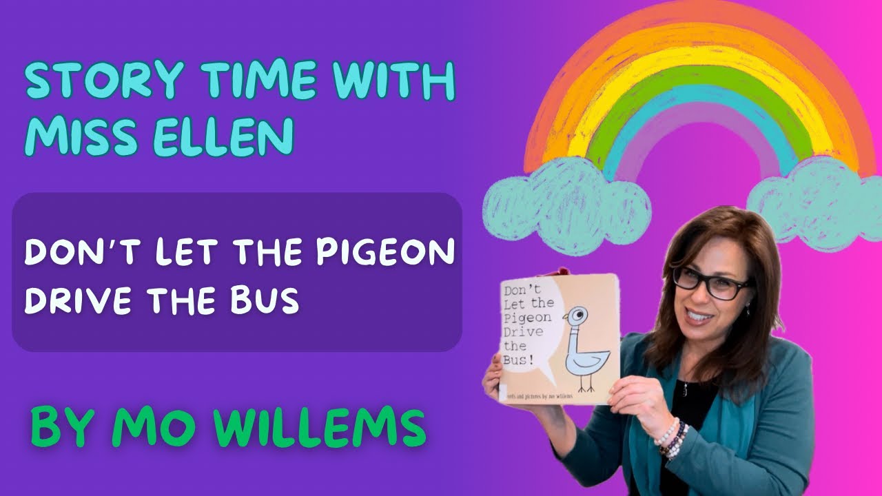 Don’t Let the Pigeon Drive the Bus! By Mo Willems - YouTube