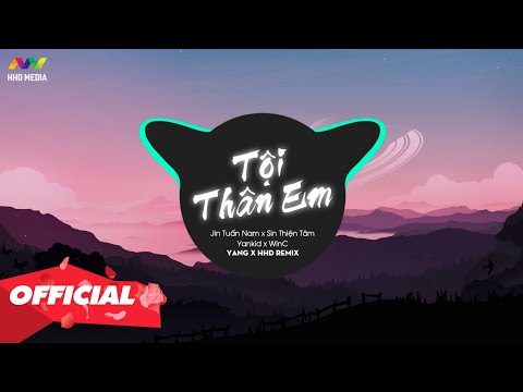 TỘI THÂN EM | Yang Remix | 1 Hour Version Official - YouTube