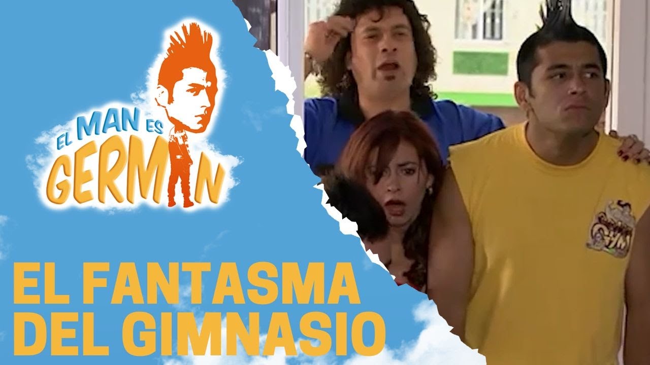 Hay un fantasma en el gimnasio | El man es Germán - YouTube