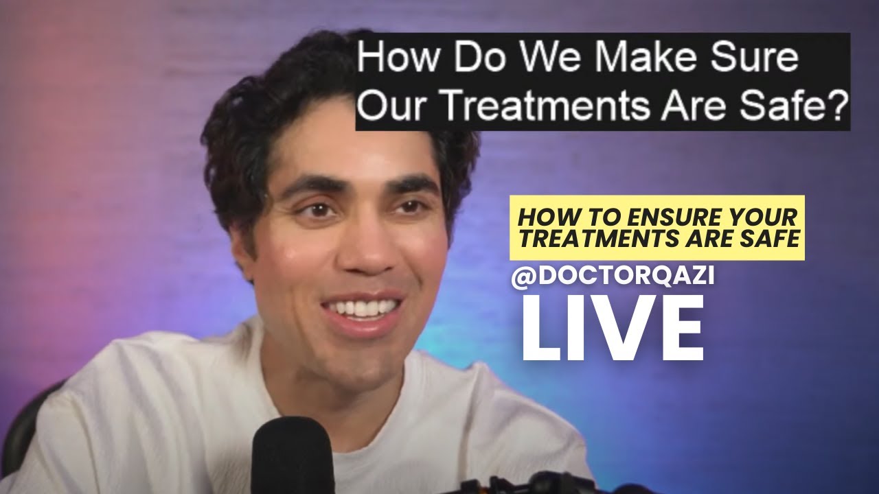Dr. Qazi discusses How to ensure your treatments are safe | Dr. Qazi ...