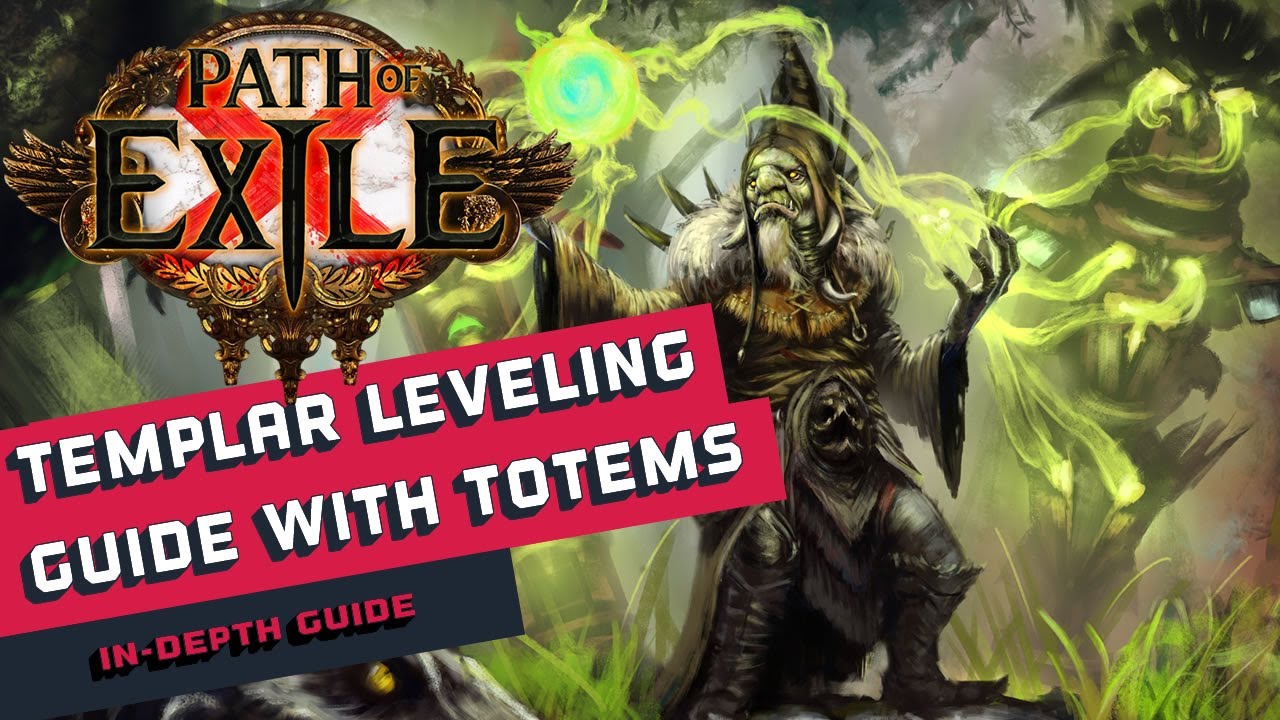 Guide on Leveling Templar with Totem Spells in Path of Exile - YouTube