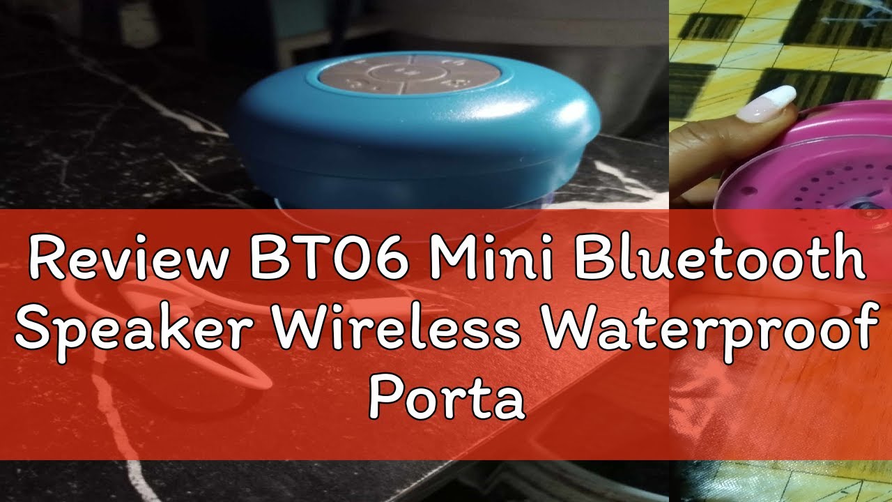 Review BT06 Mini Bluetooth Speaker Wireless Waterproof Portable ...