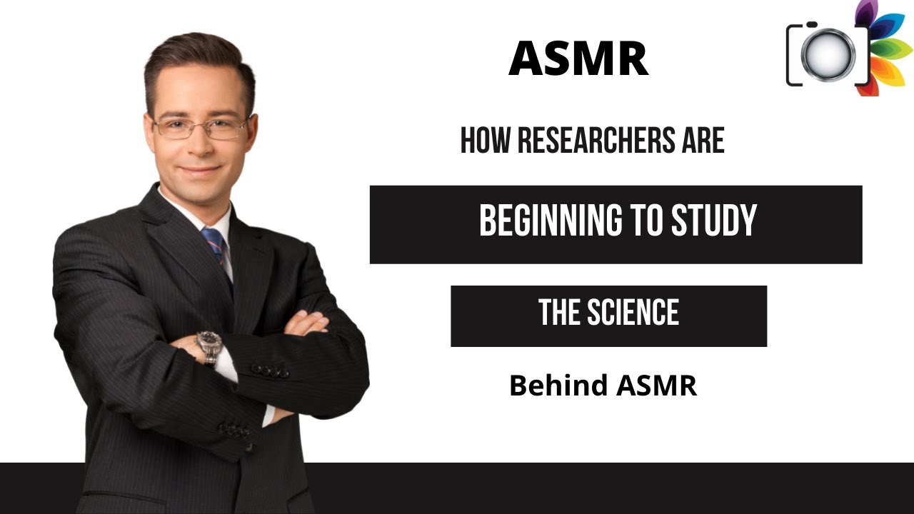 ASMR [ How Researchers Are Beginning To Study The Science Behind ASMR ...