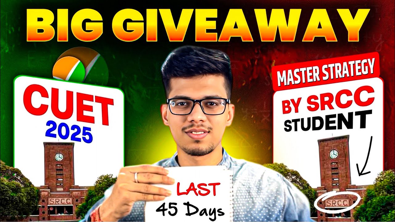 Last 45 days MASTER STRATEGY for CUET 2025 by SRCC🔥CUET 2025 ...