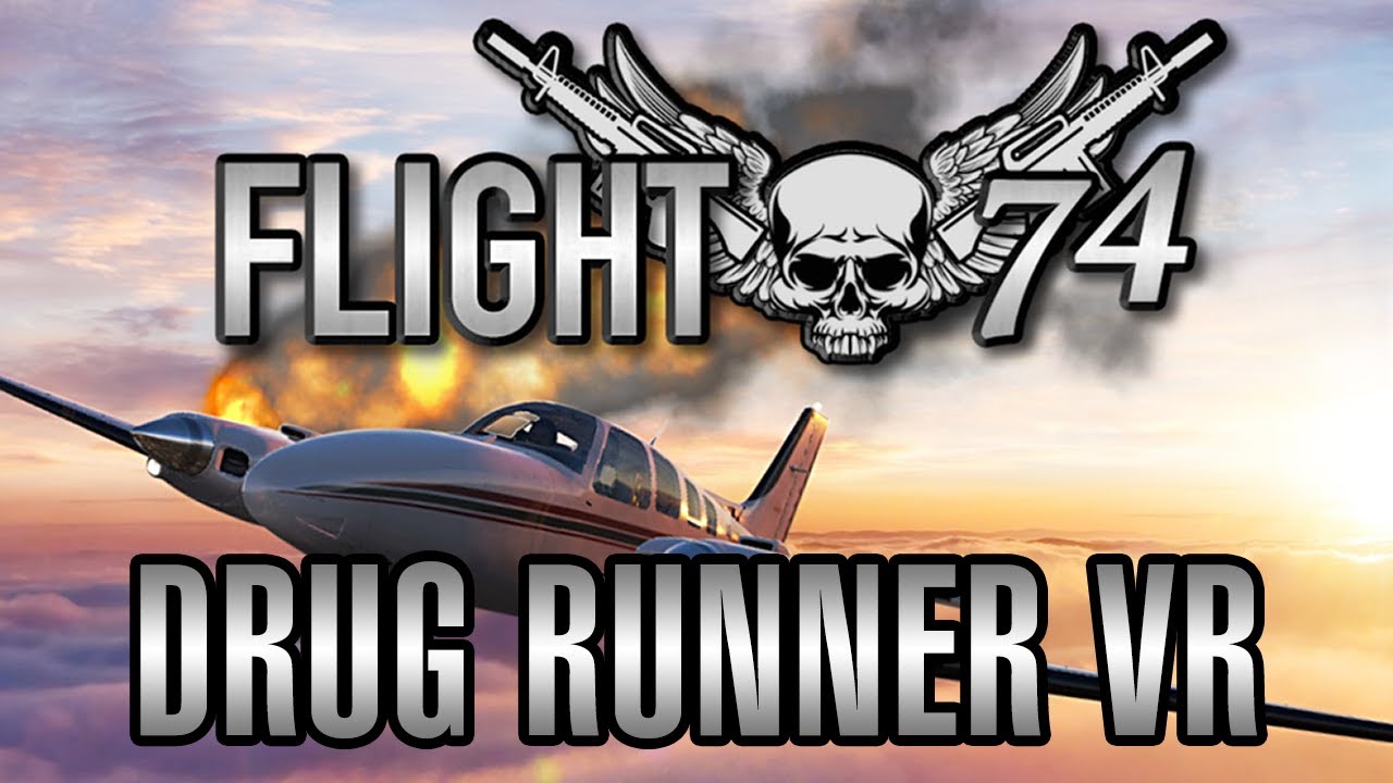 Be a DRUG RUNNER in VR! Flight 74 Quest Gameplay - YouTube
