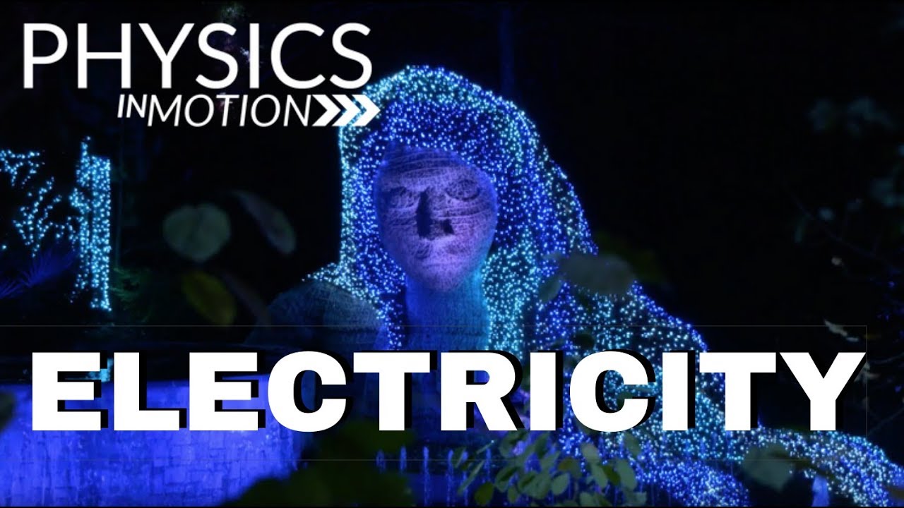 Introduction to Electricity | Physics in Motion - YouTube
