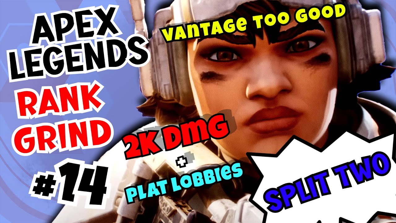 Apex Legends Split 2 Season 14 (Vantage too good) - Rank Gameplay 14 - YouTube