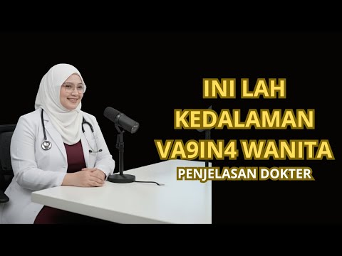 Dokter Bongkar! Kedalaman V4gina Berubah Saat Terangsang?!