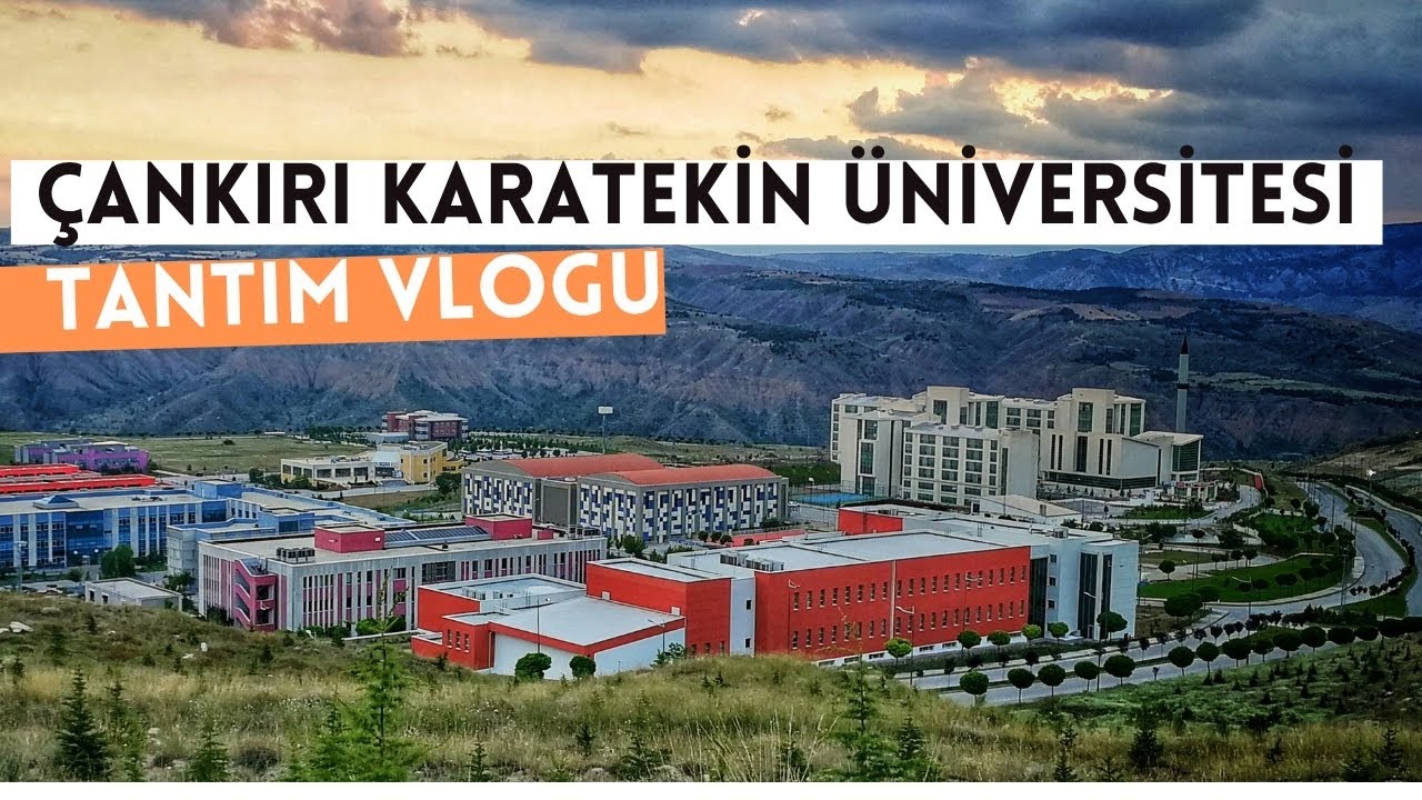 ÇANKIRI KARATEKİN ÜNİVERSİTESİ TANITIM VLOGU - ÇAKÜ - YouTube