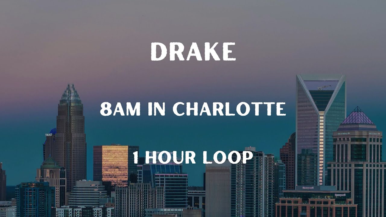 Drake - 8am in Charlotte (1 HOUR LOOP) - YouTube