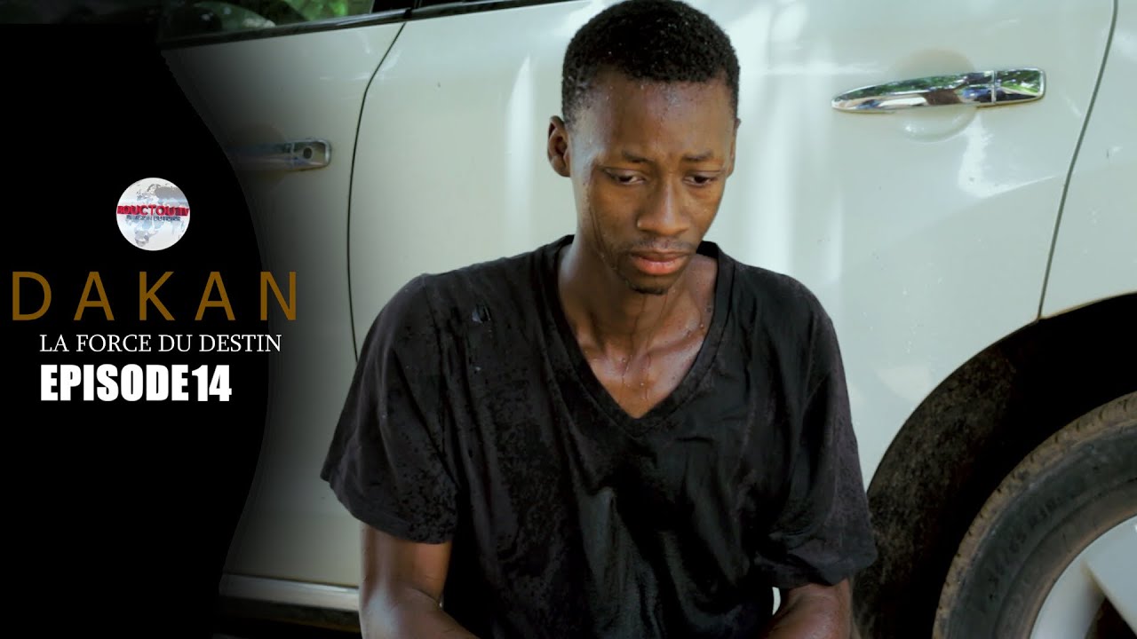 Série -DAKAN - la force du destin - Épisode 14 - Saison 1 - YouTube