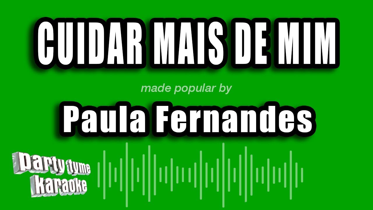 Paula Fernandes - Cuidar Mais De Mim (Versão Karaokê) - YouTube