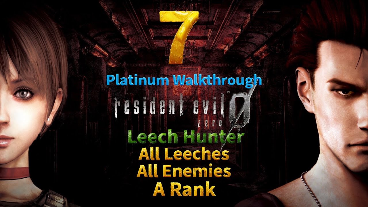 Resident Evil 0: Platinum Walkthrough: Leech Hunter Guide (With ...