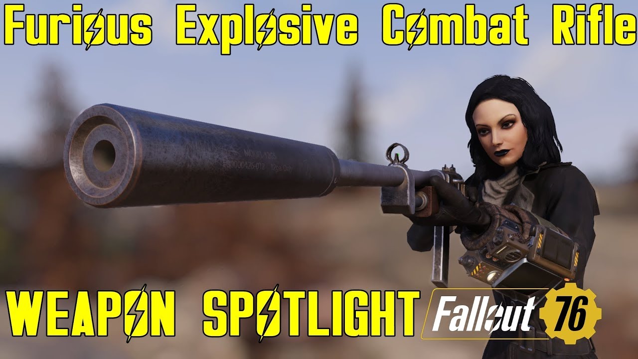 Fallout 76: Weapon Spotlights: Furious Explosive Combat Rifle - YouTube