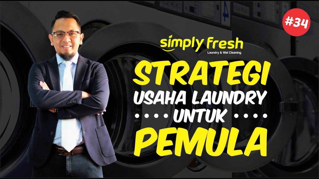 STRATEGI USAHA LAUNDRY UNTUK PEMULA #34 - Simply Fresh Laundry - YouTube