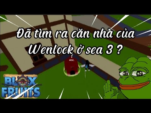 Đã tìm ra căn nhà của Wenlock ?|Blox Fruit - YouTube