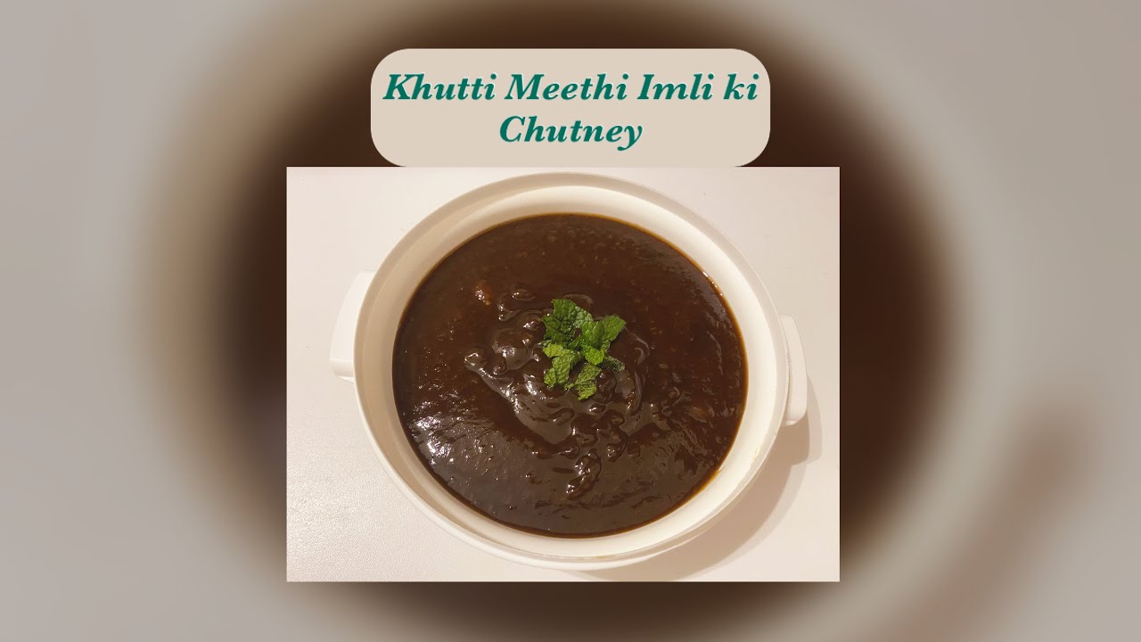 Khatti Meethi Imli ki Chutney / Sweet & Sour Tamarind Sauce, Quick and ...