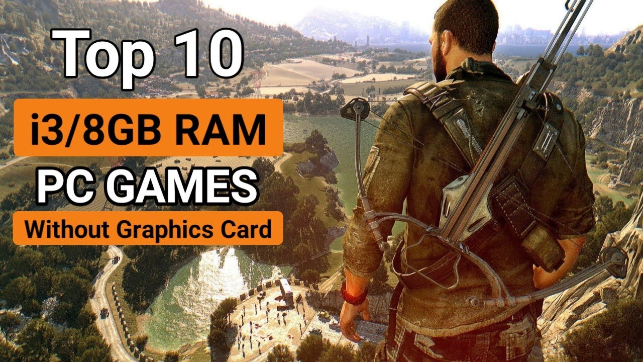 Top 10 Realistic Games for i3 / 8GB RAM PC Without Graphics Card 🔥 ...