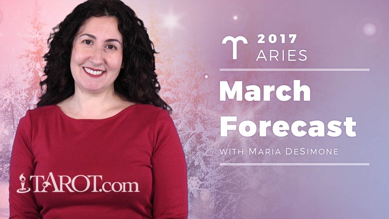 Aries March 2017 Monthly Horoscope with Maria DeSimone - YouTube