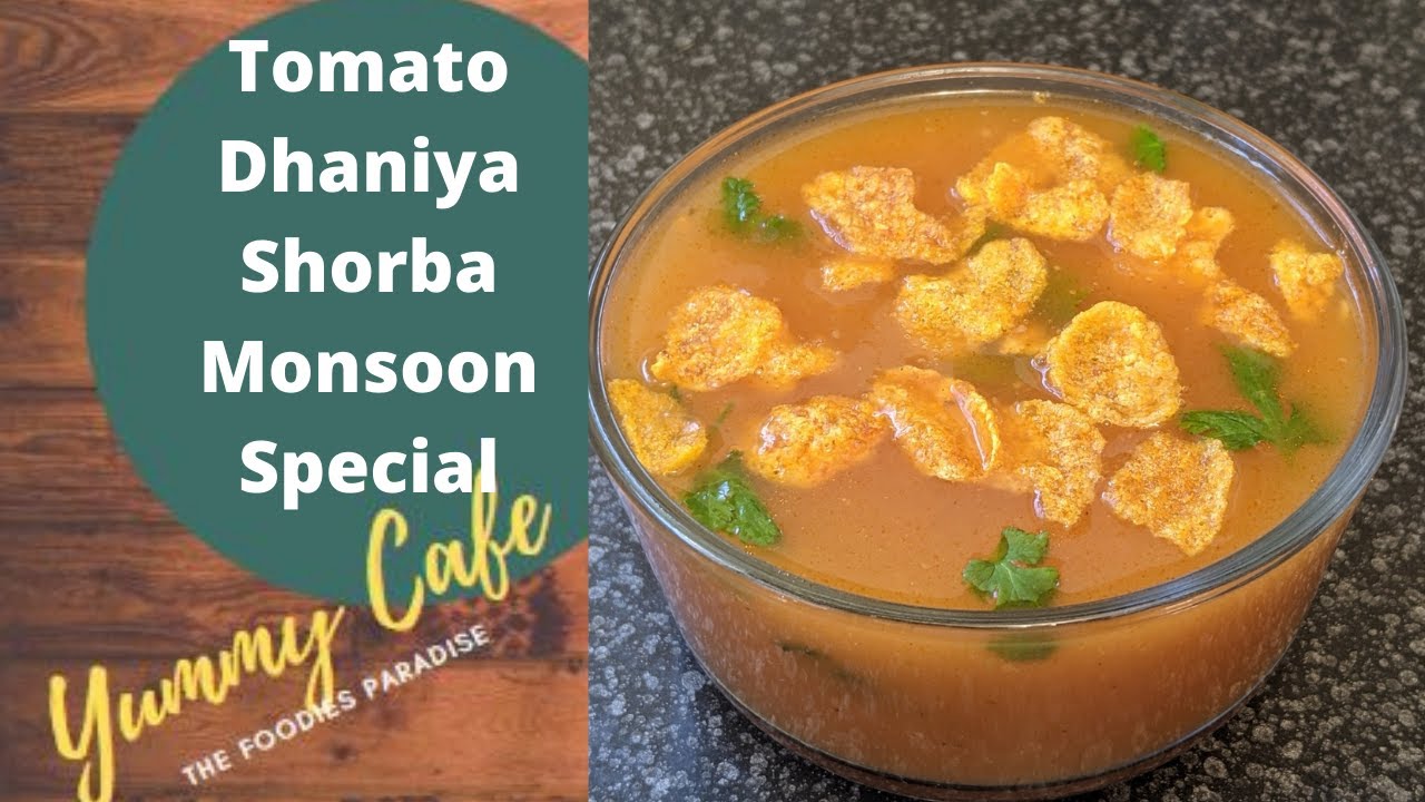 Tomato Dhaniya Shorba | Monsoon Special | Soup | Healthy Recipe ...
