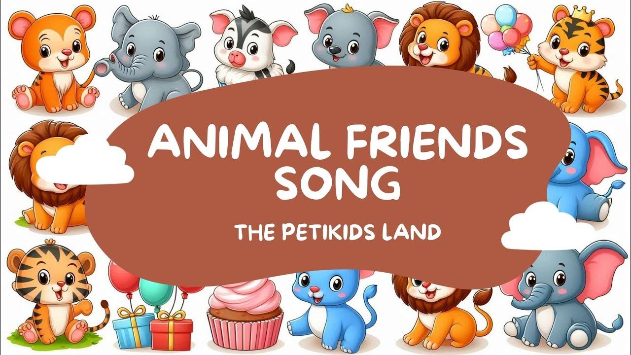 Animal Friends Song - Learn Animals - Children Song With Lycrics | The ...
