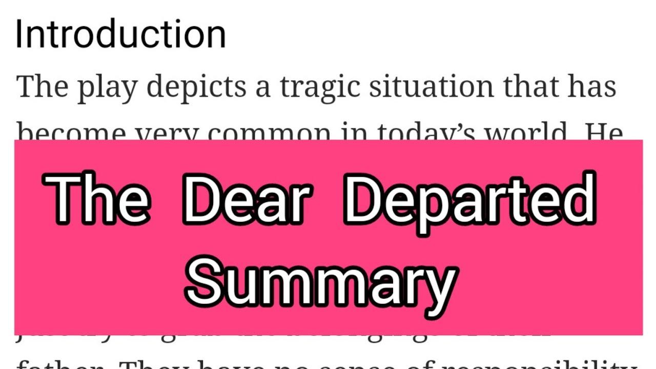 Summary of play The Dear Departed/The dear departed Summary/Osmania ...
