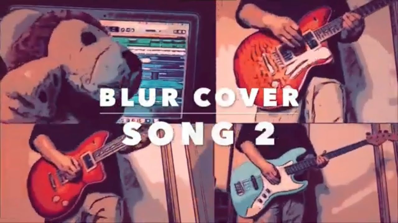 SONG 2（Blur cover） - YouTube