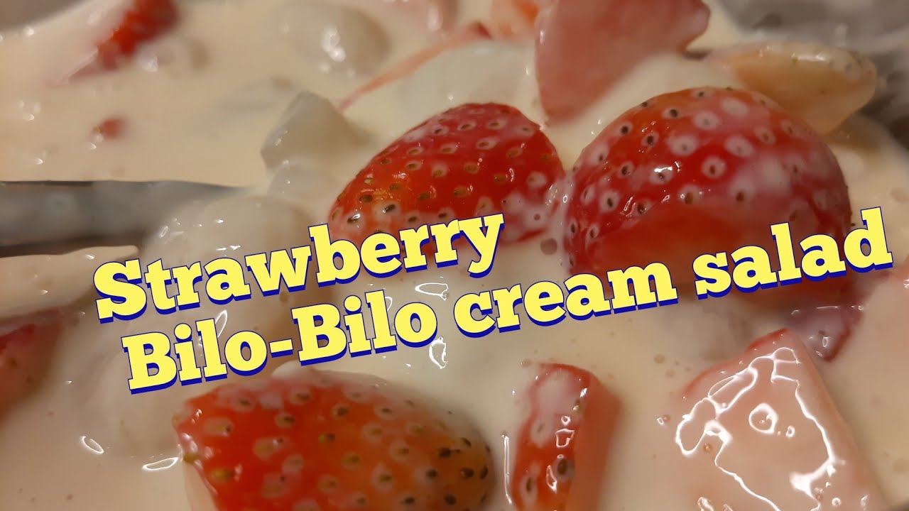 💖Strawberry Bilo-Bilo Cream Salad Dessert💖 |YUMMY DESSERT | No bake ...