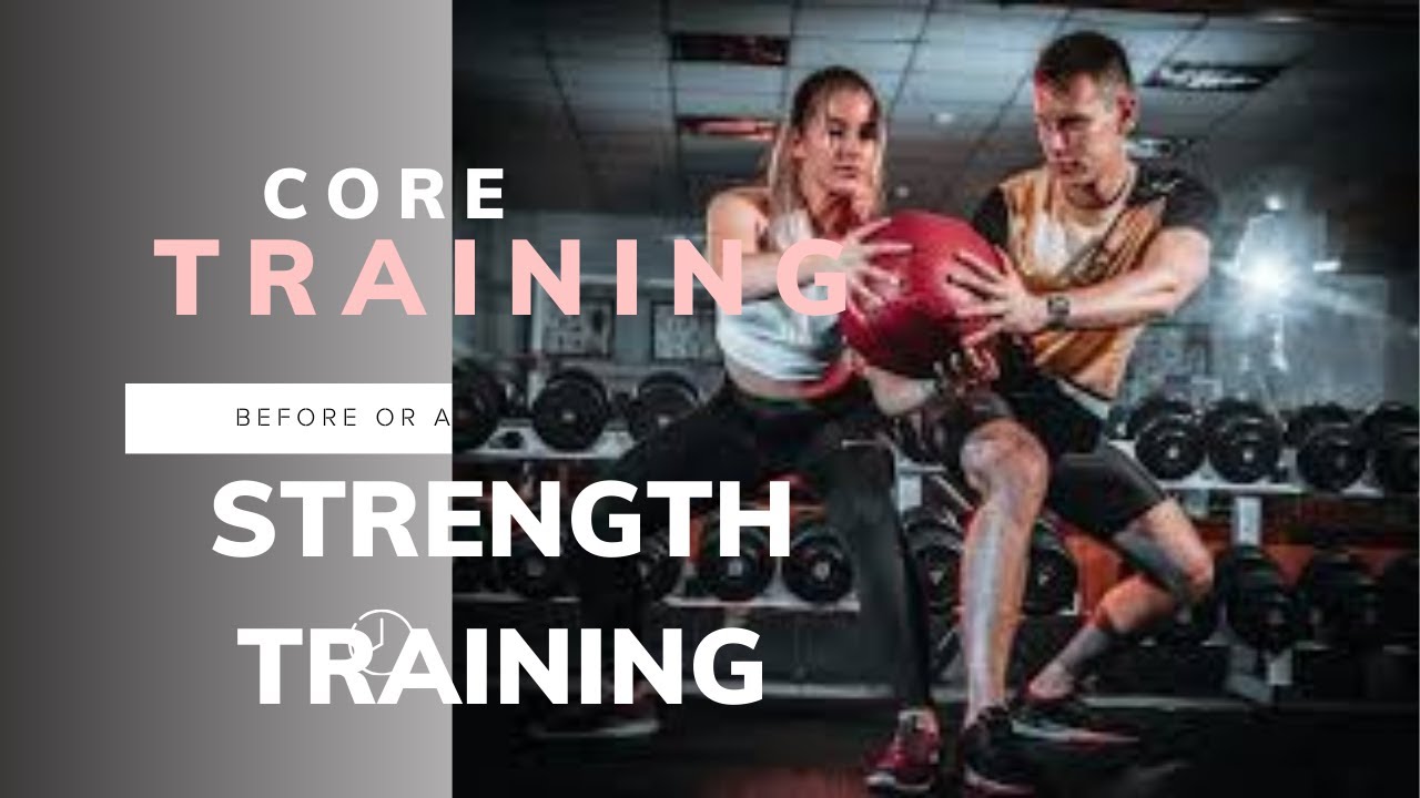 Core Before Strength or After Strength - YouTube