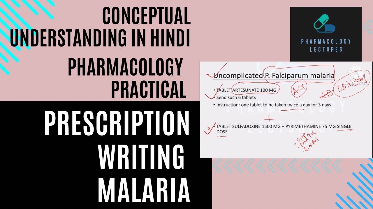 Prescription writing of malaria. Pharmacology practicals. - YouTube
