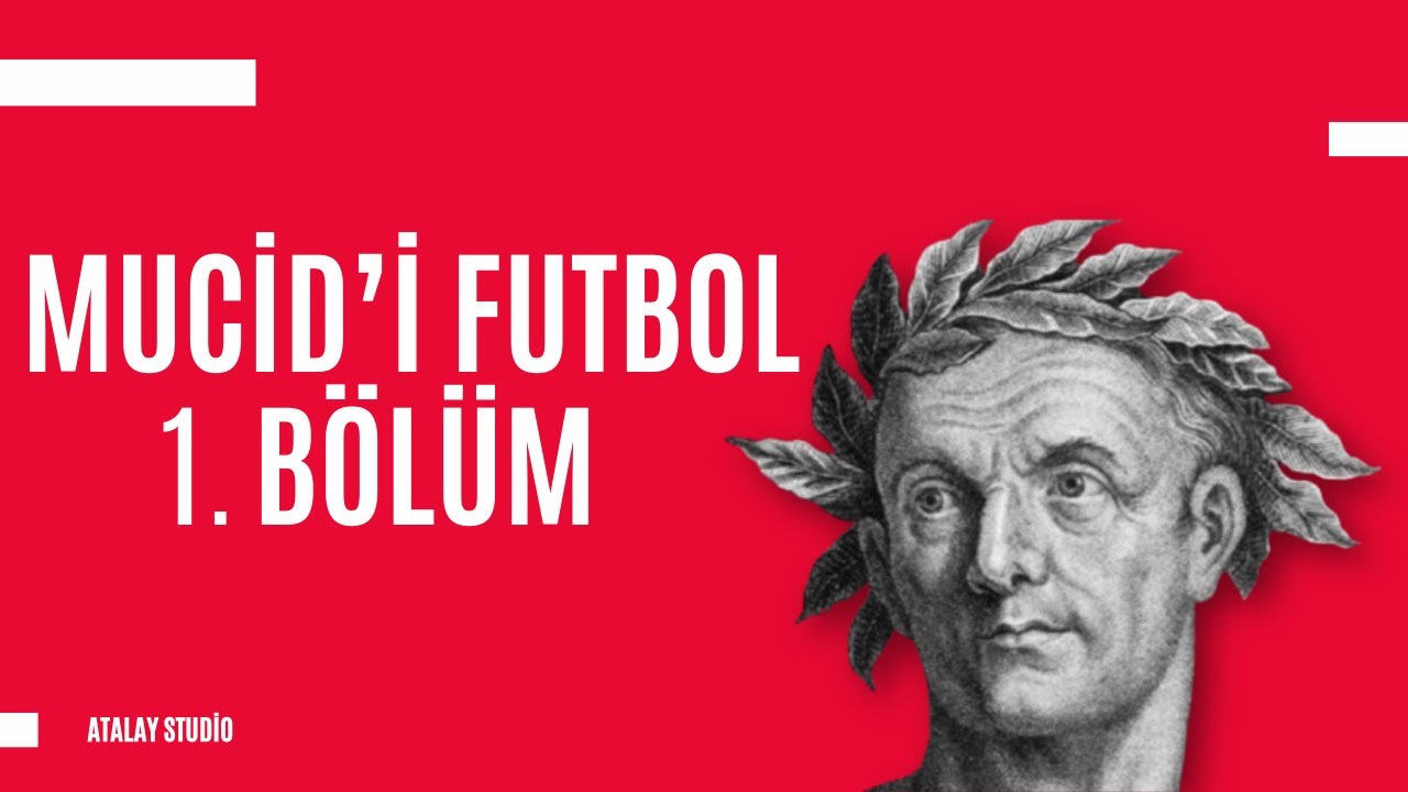 Mucid'i FUTBOL 1. BÖLÜM (Jül Sezar) - YouTube