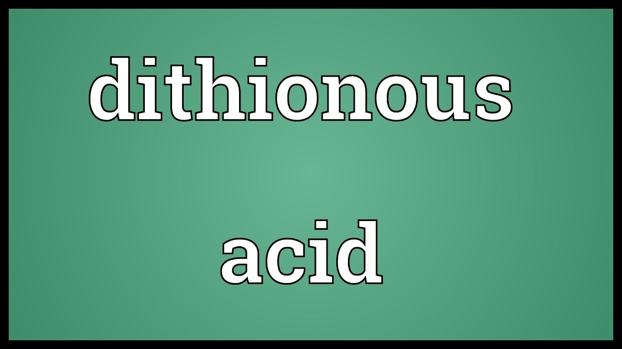 Dithionous acid Meaning - YouTube
