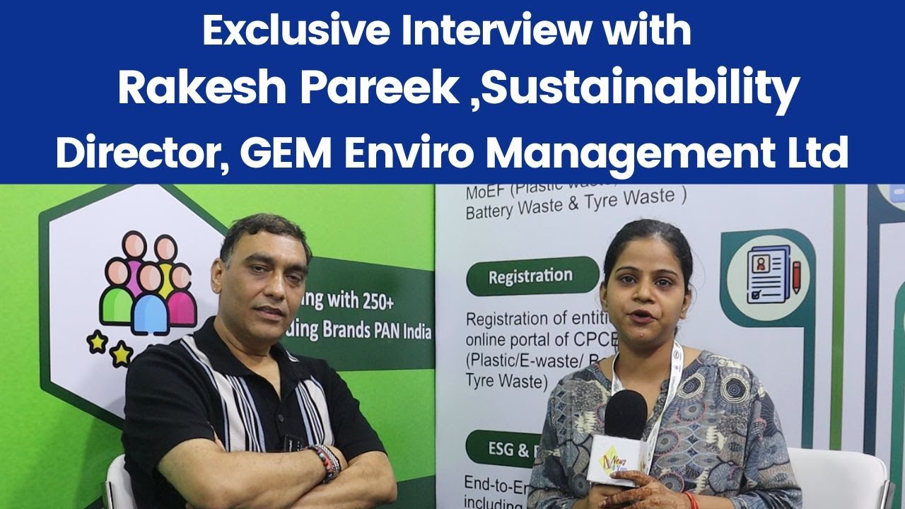 Exclusive Interview with Rakesh Pareek ,SustainabilityDirector, GEM Enviro Management Ltd. - YouTube