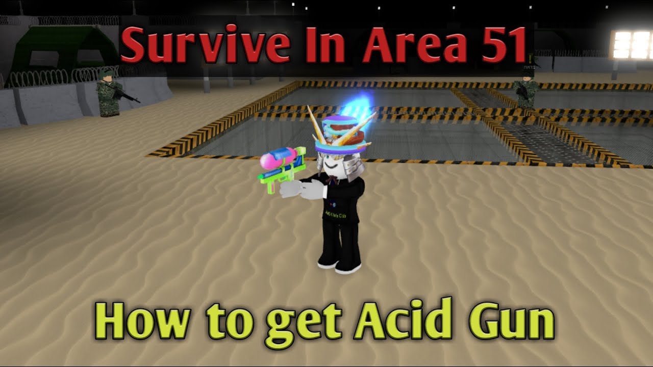 Survive In Area 51 : How to get Acid Gun - YouTube