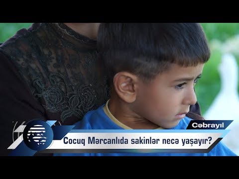 Cocuq Mərcanlıda sakinlər necə yaşayır?