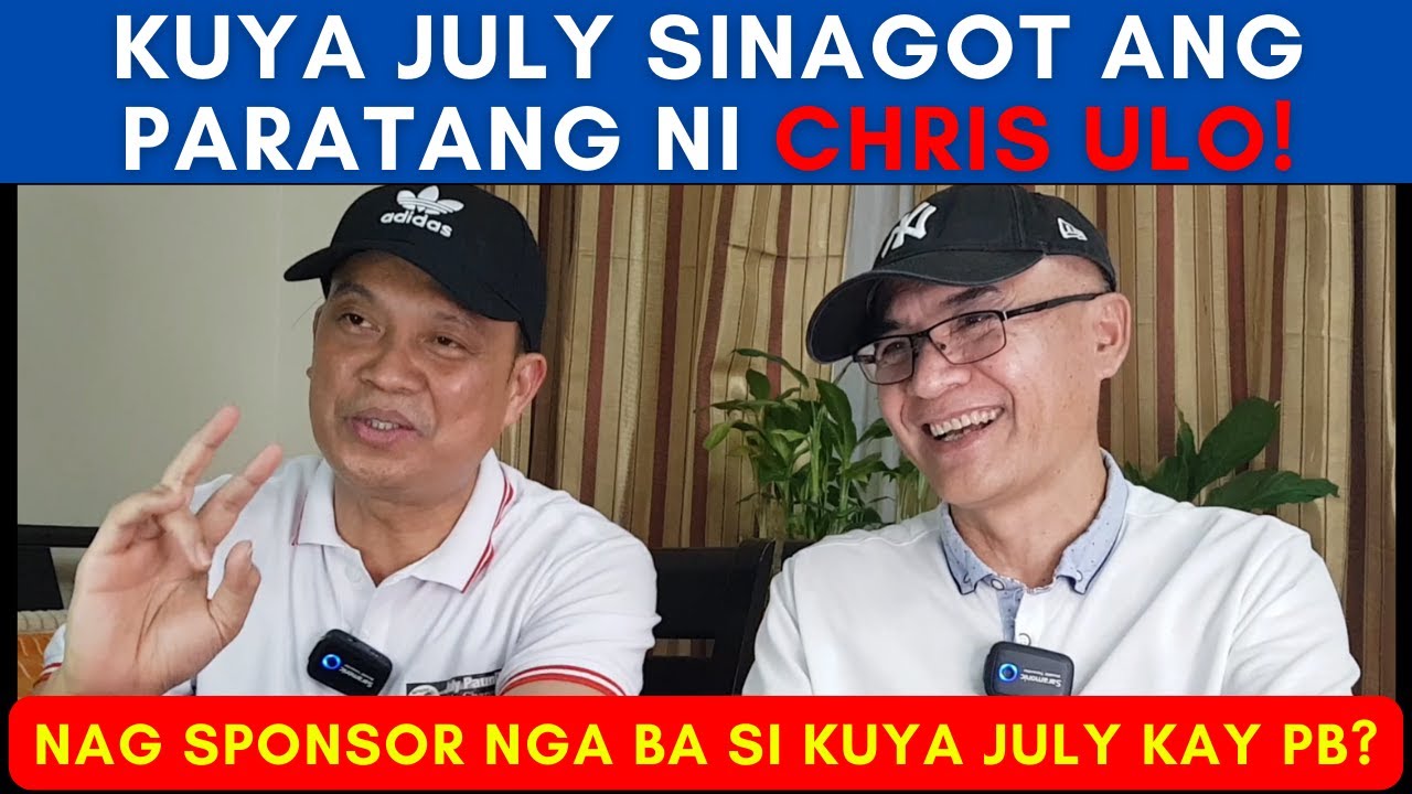 KUYA JULY DI NAKATIIS SINAGOT SI CHRIS ULO! 😯 - YouTube