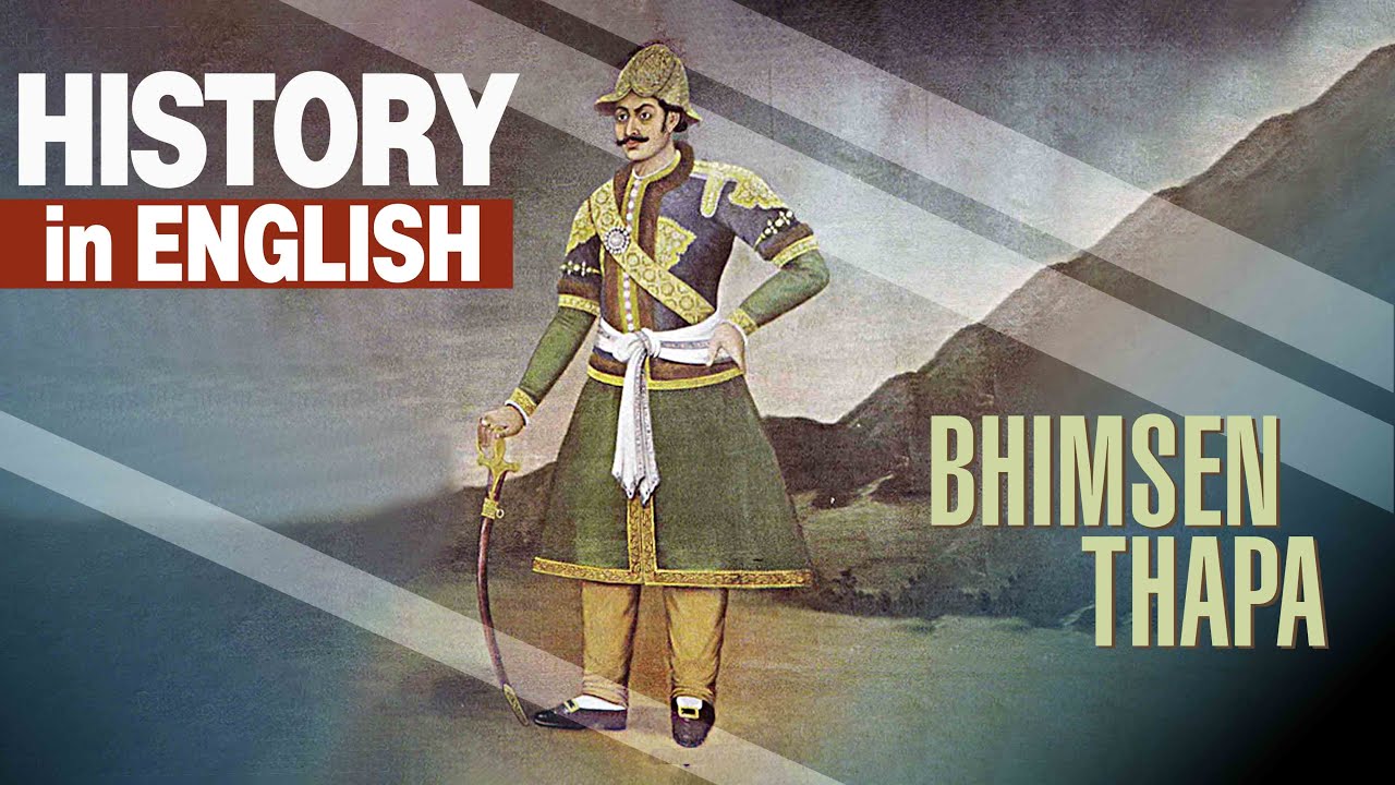 Bhimsen Thapa || History in English - YouTube