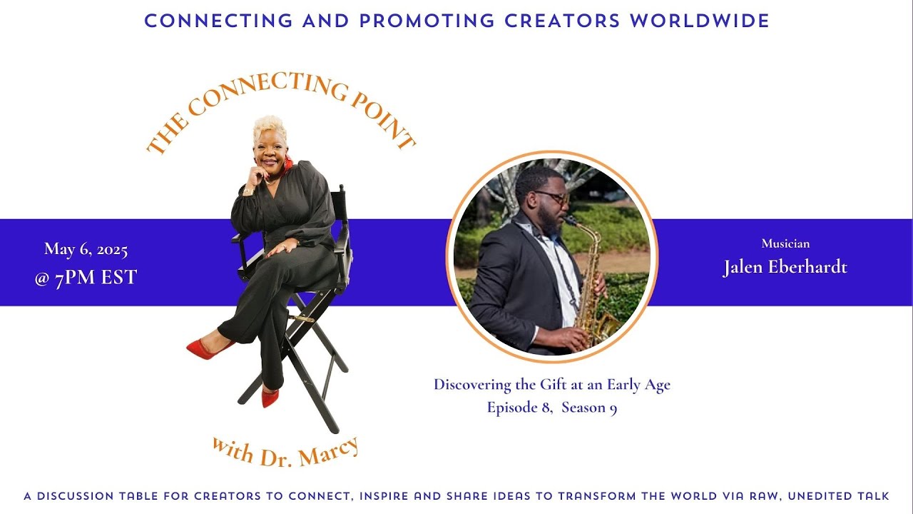 The Connecting Point with Dr. Marcy(5-6-25) Discovering the Gift at an Early Age (Jalen ...