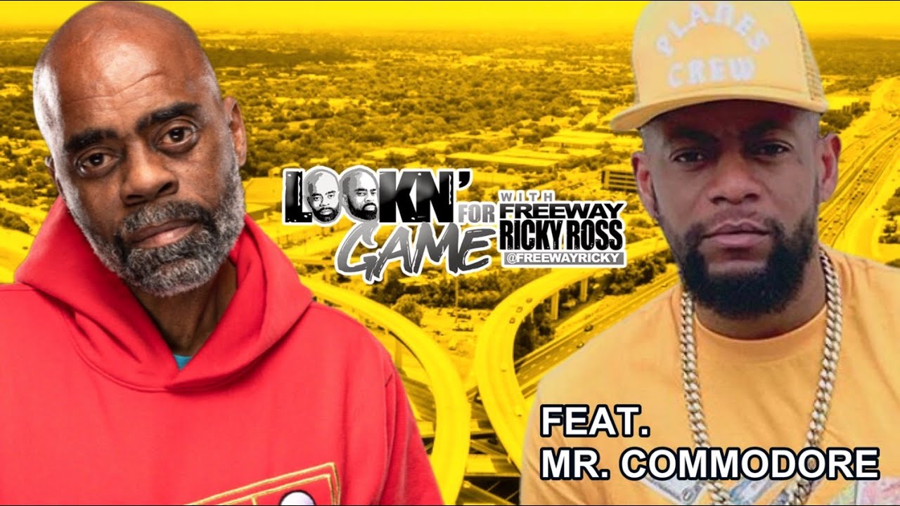 MR. COMMODORE LOOKIN’ FOR GAME w/ FREEWAY RICKY ROSS - YouTube