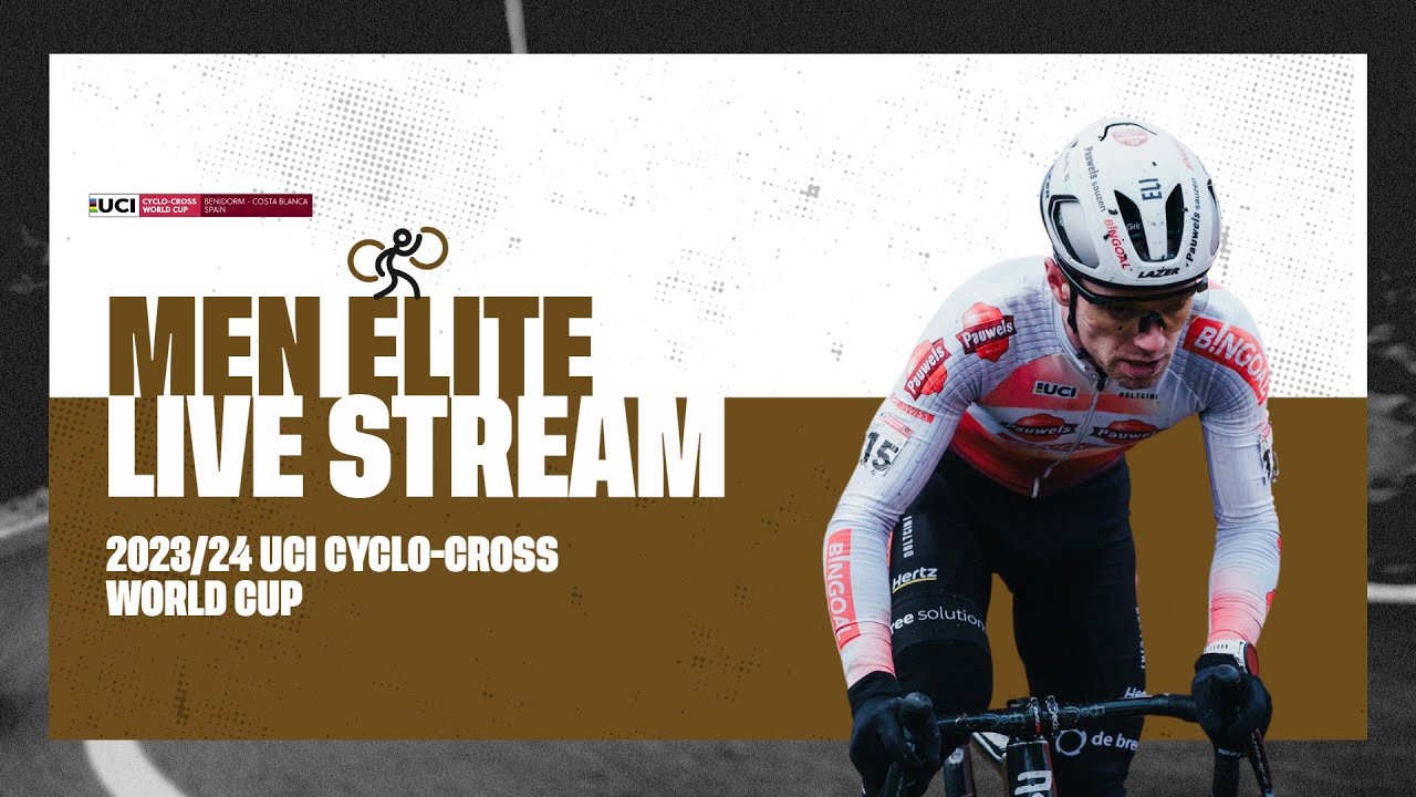 LIVE - Men Elite R13 Benidorm (ESP) | 2023/24 UCI Cyclo-cross World Cup ...
