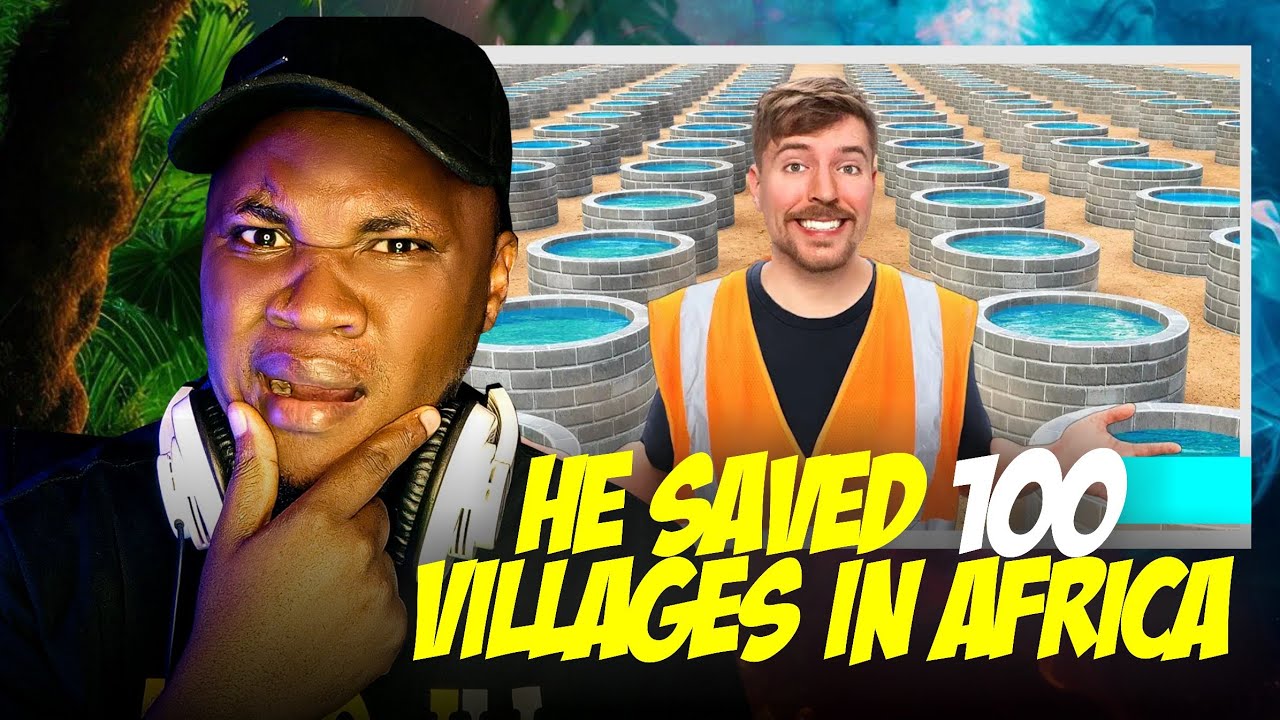 AFRICAN Man REACTS to MR BEAST giving 100 Wells to 100 African villages ...