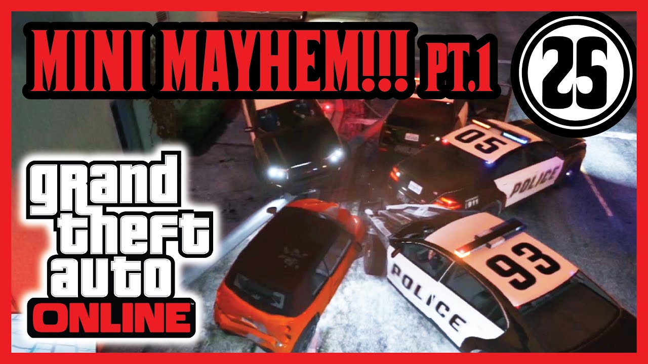 MINI MAYHEM!!! PT1 | Grand Theft Auto Online w/ Vivid_P | Ep25 - YouTube