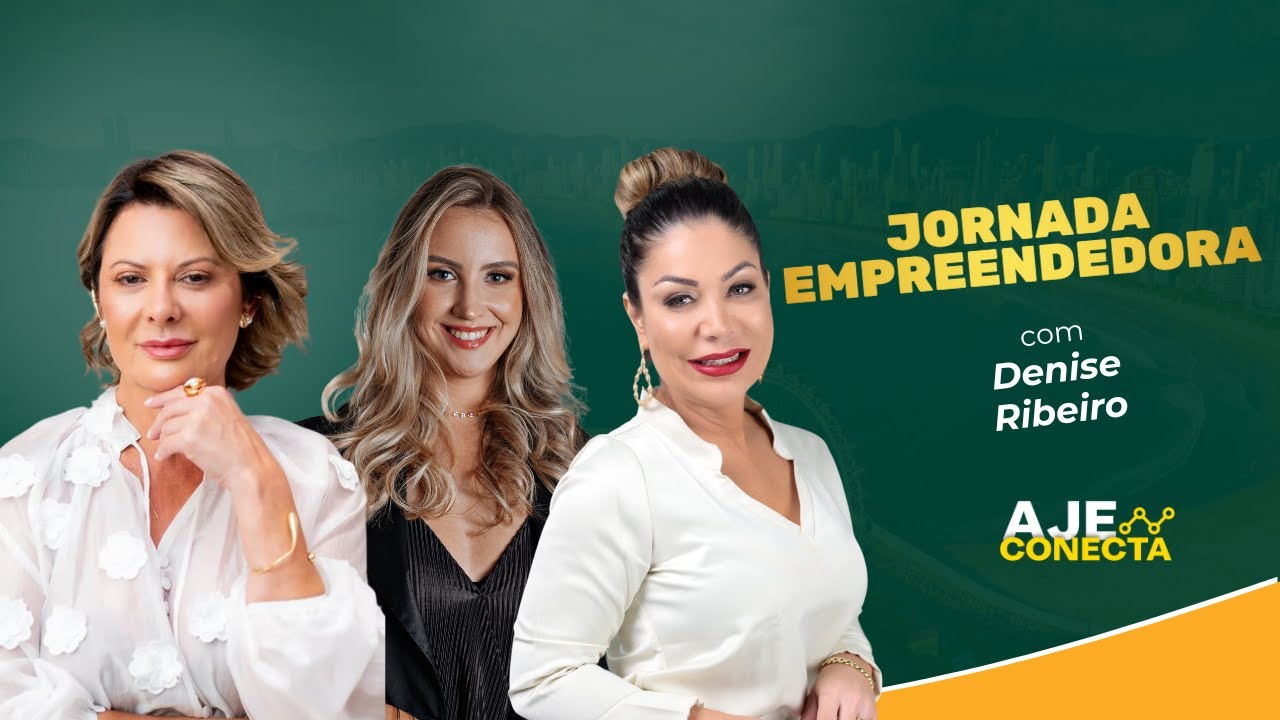 Tv Aje Conecta - Empreendedorismo com Denise Ribeiro - YouTube