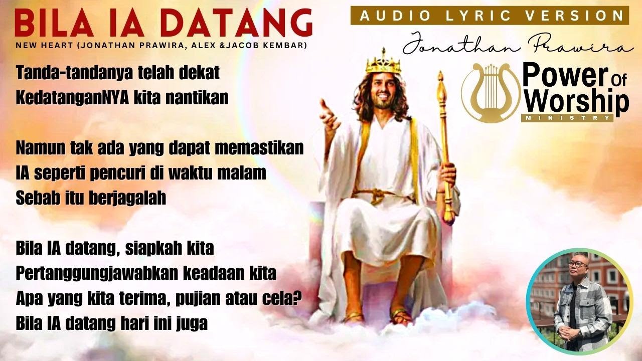 BILA IA DATANG (official audio lyrics) - New Heart (Jonathan Prawira ...
