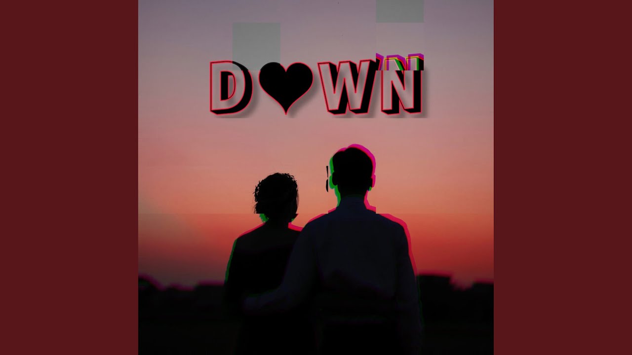 DOWN - YouTube