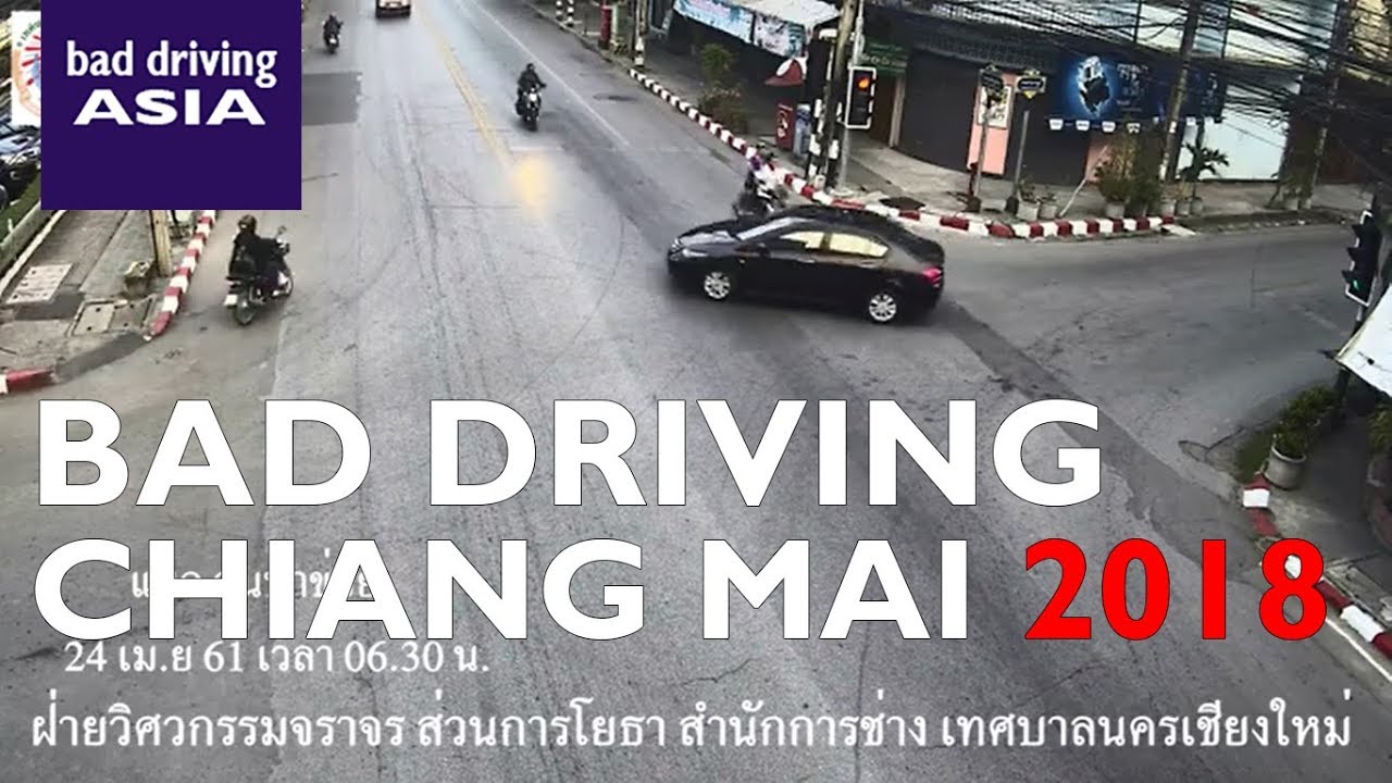 Bad Driving Chiang Mai 2018 - crash compilation - YouTube