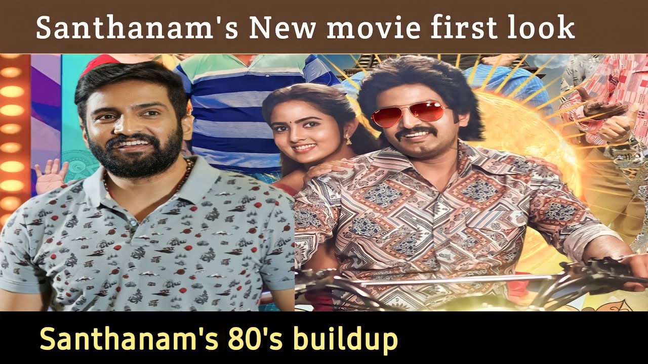 80's buildup |Santhanam's New movie first look & title | Santhanam | v ...