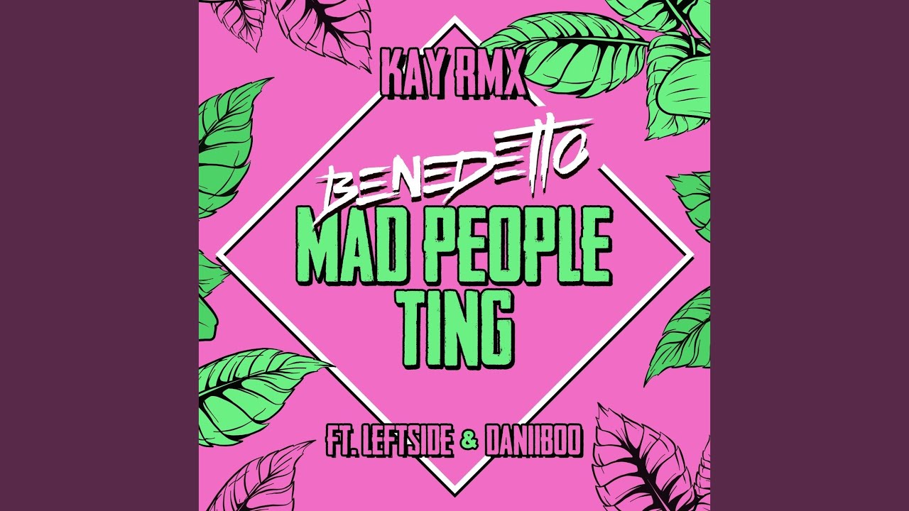 Mad People Ting (Kay Remix) - YouTube