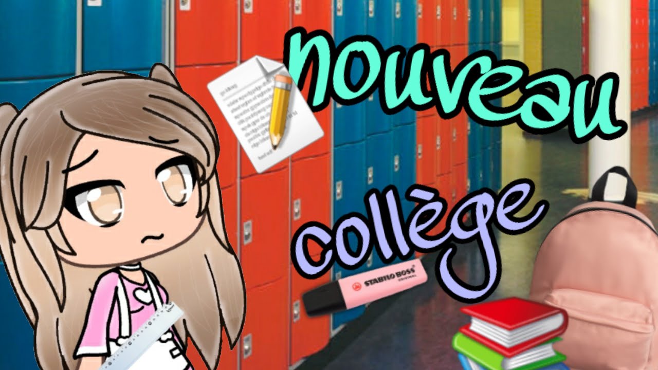 Nouveau collège. Mini films gacha life. - YouTube