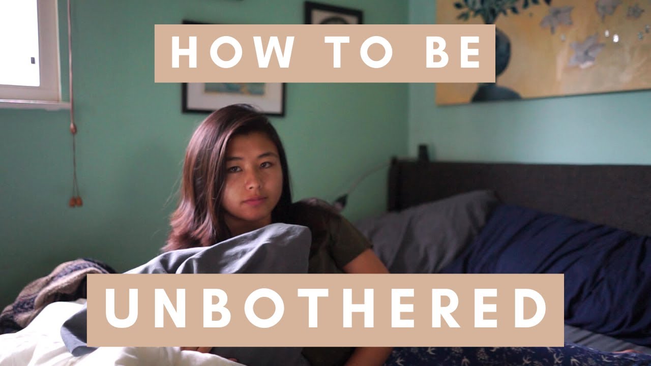 how to be unbothered - YouTube